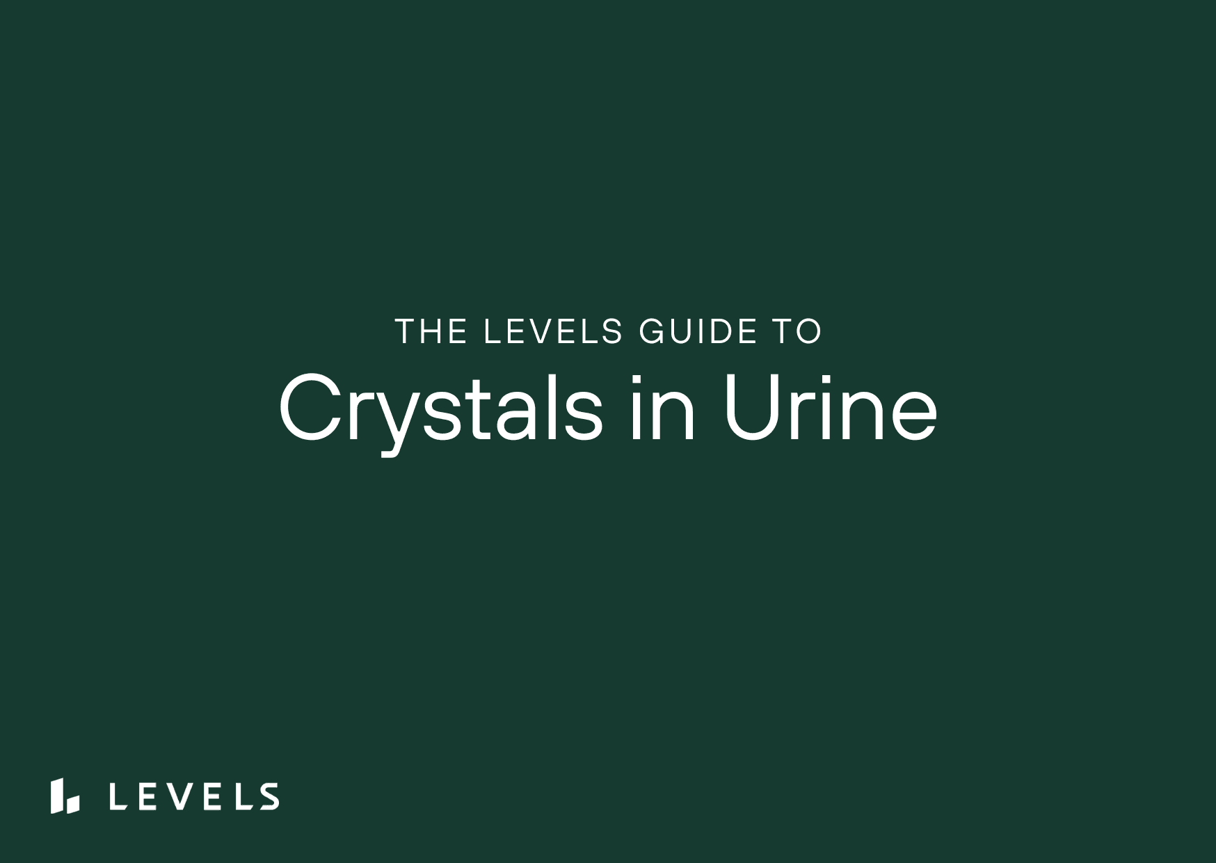 Guide to Crystals in Urine | Levels | Levels