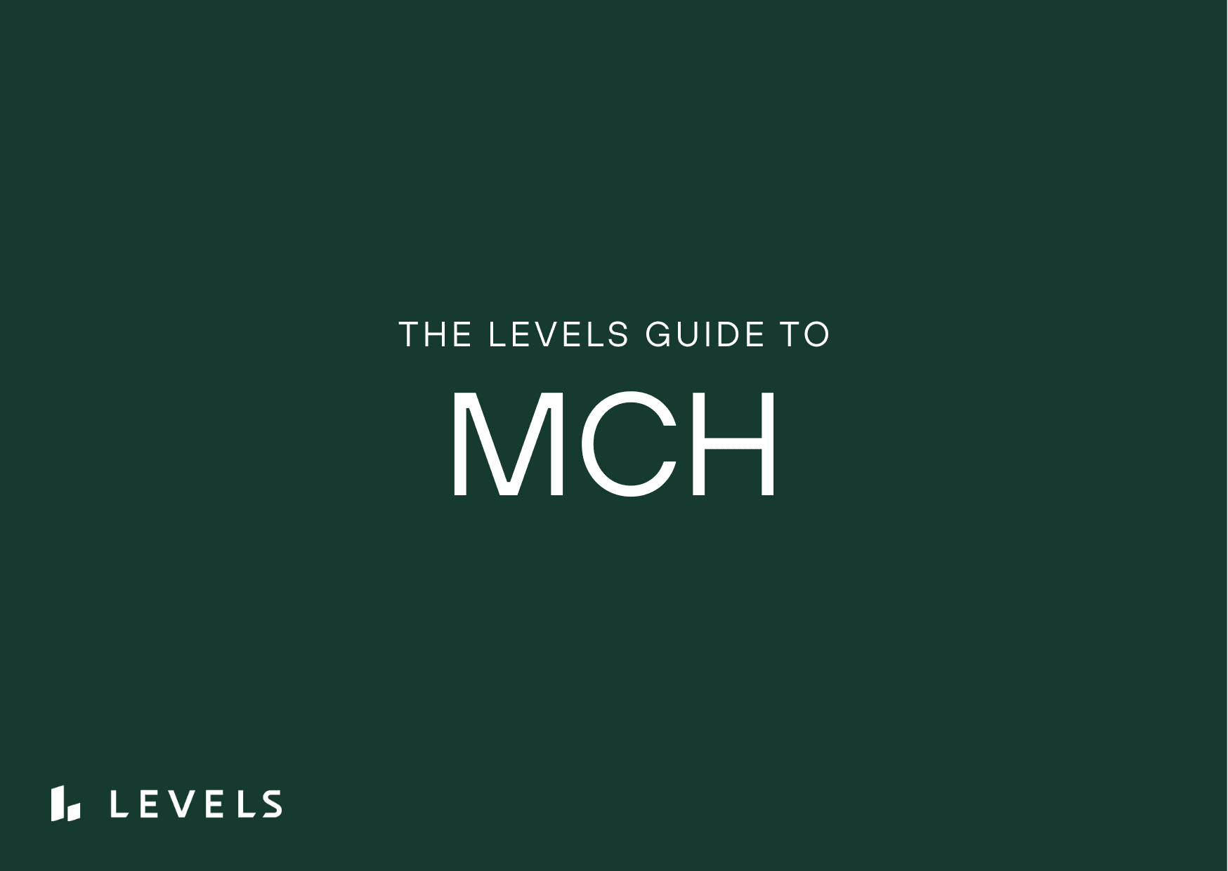 Guide to Mean Corpuscular Hemoglobin (MCH) | Levels | Levels