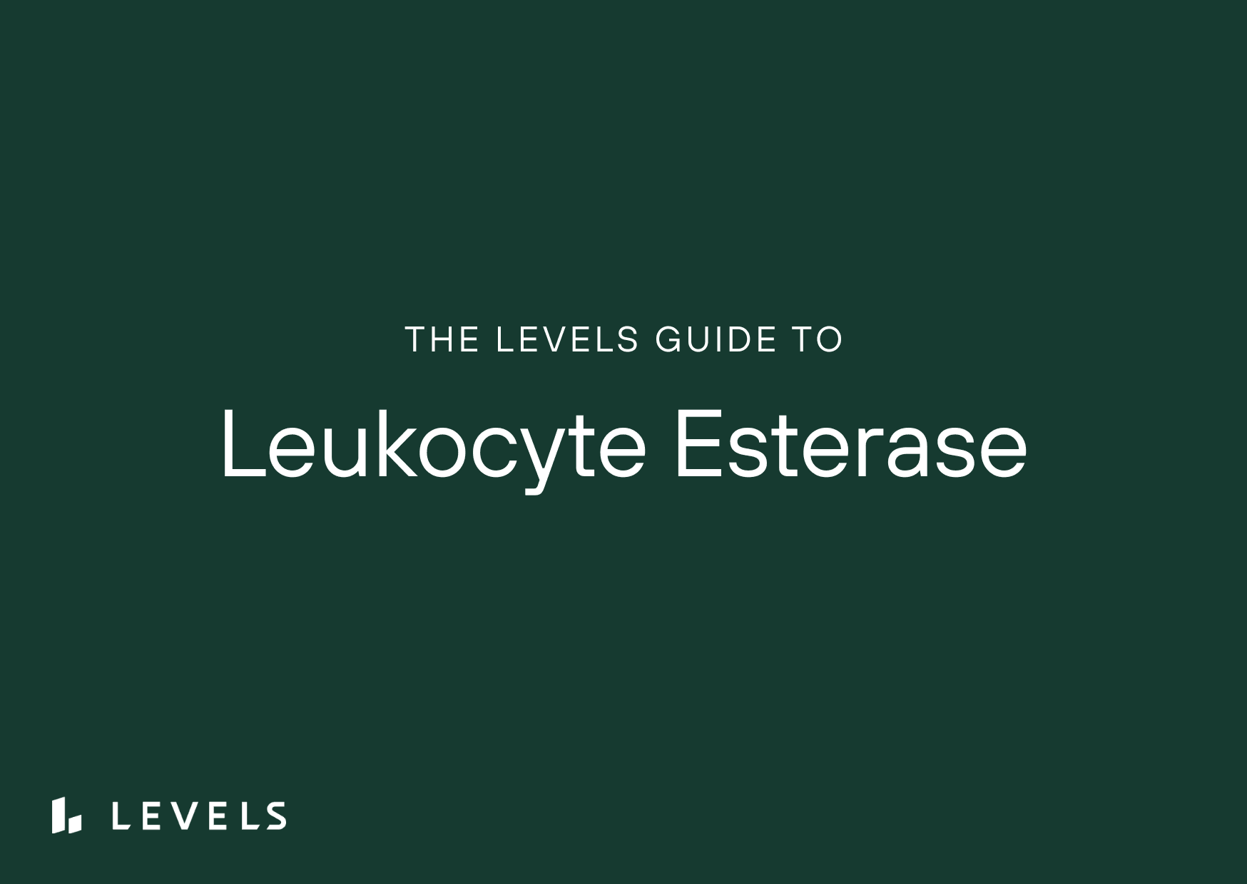 Guide to Leukocyte Esterase | Levels | Levels