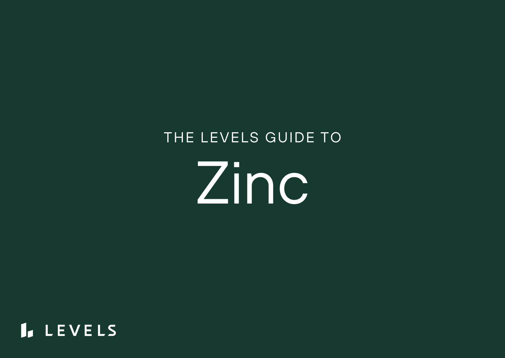 Guide to Zinc | Levels | Levels