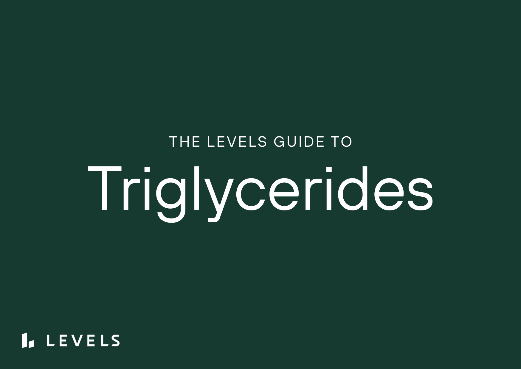 Guide to Triglycerides | Levels | Levels