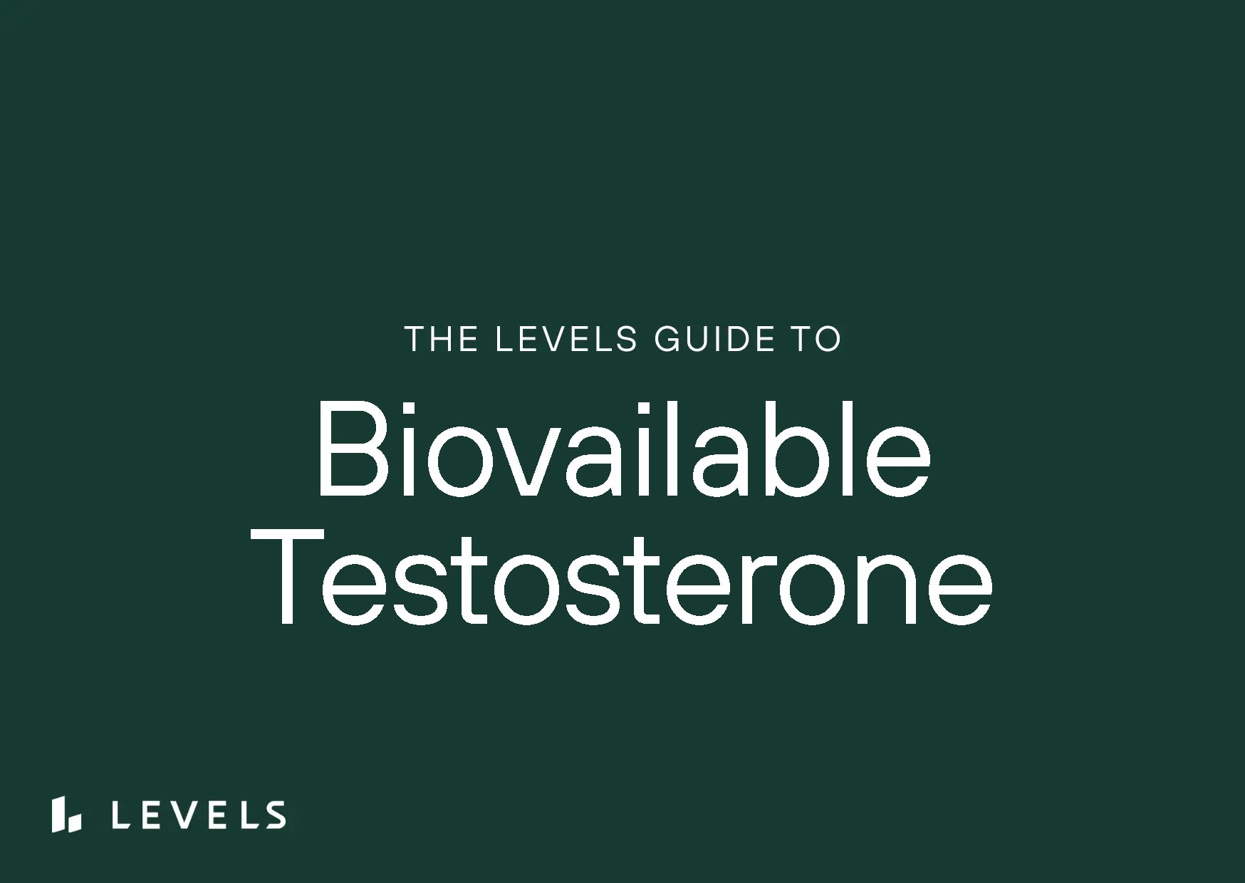 Guide to Bioavailable Testosterone | Levels | Levels