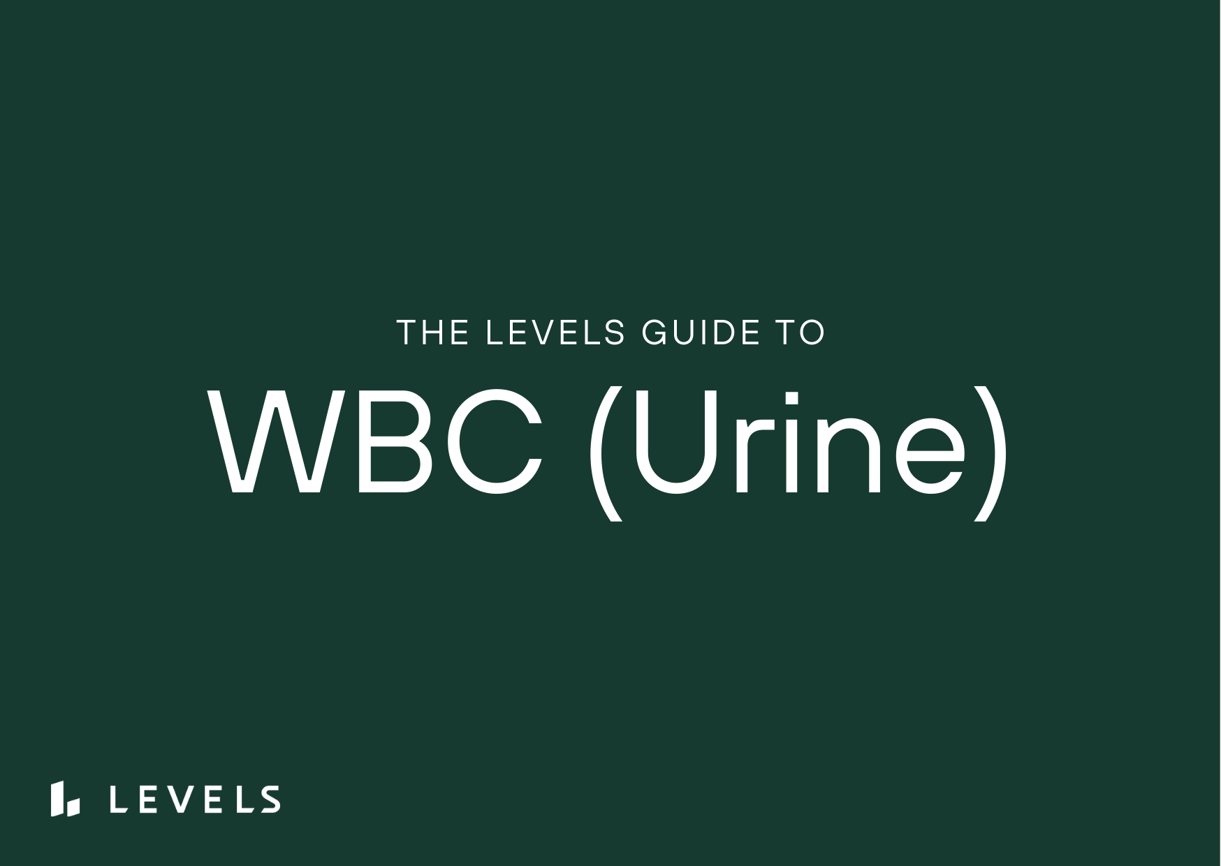 Guide to White Blood Cells (WBC) in Urine | Levels | Levels