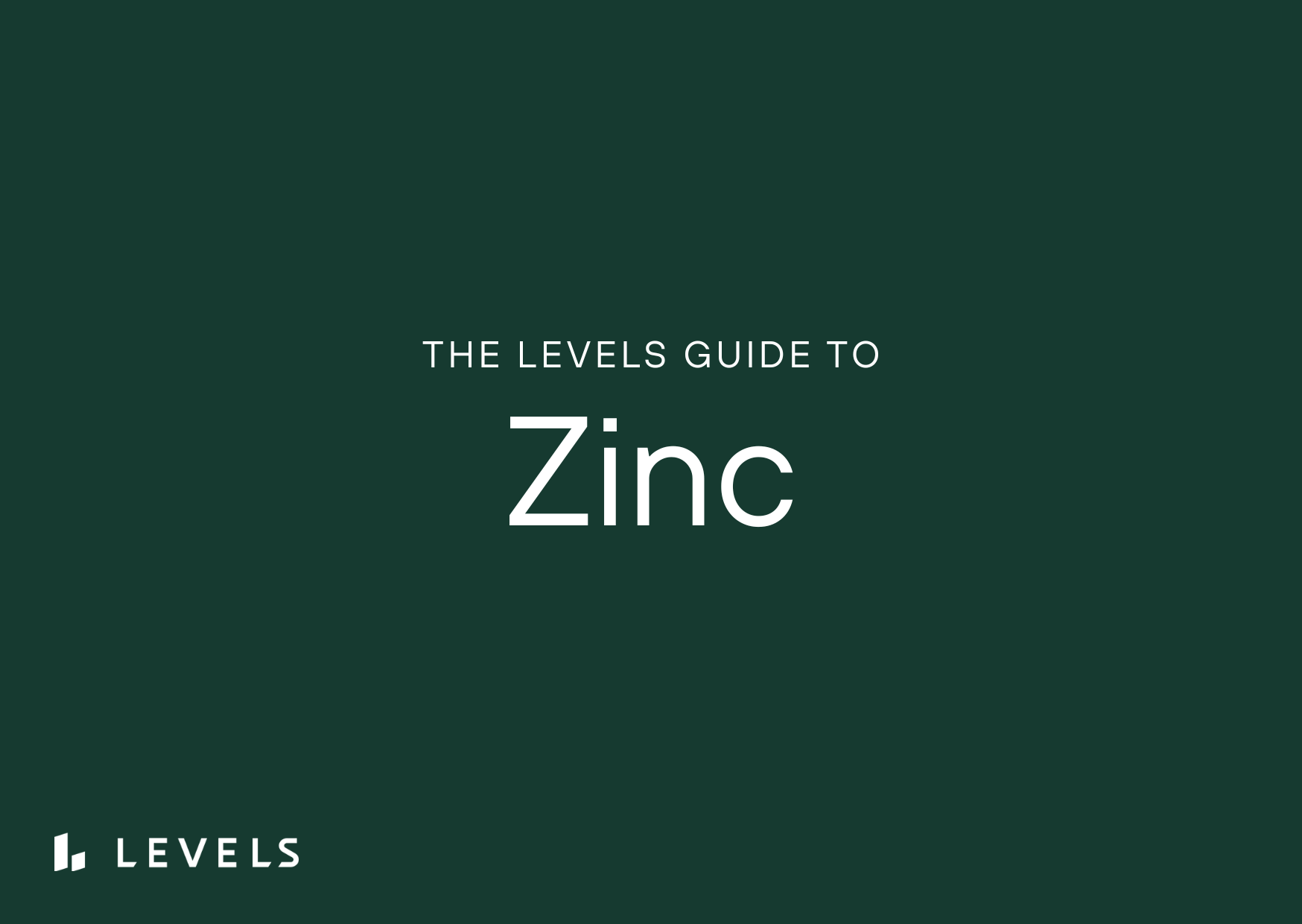 Guide to Zinc | Levels | Levels
